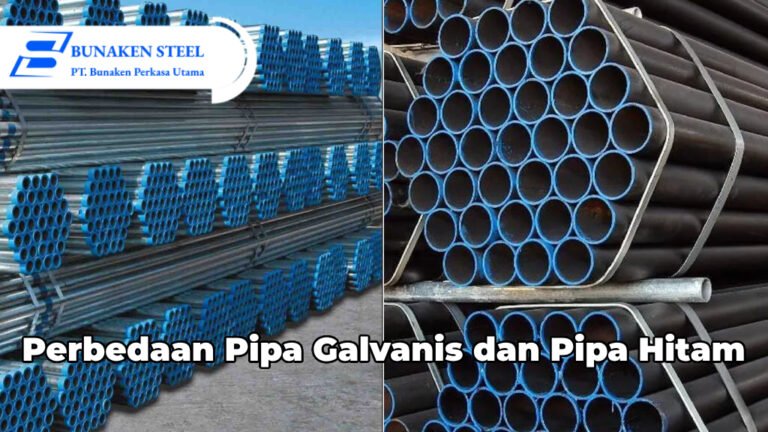Perbedaan Pipa Galvanis dan Pipa Hitam - Bunaken Steel